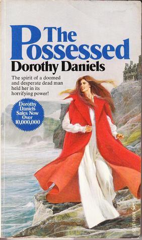The Possessed by Dorothy Daniels | Goodreads