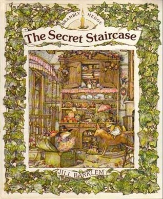 The Secret Staircase by Jill Barklem | Goodreads
