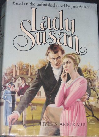 Lady Susan by Phyllis Ann Karr | Goodreads