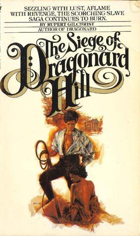 The Siege of Dragonard Hill by Rupert Gilchrist | Goodreads