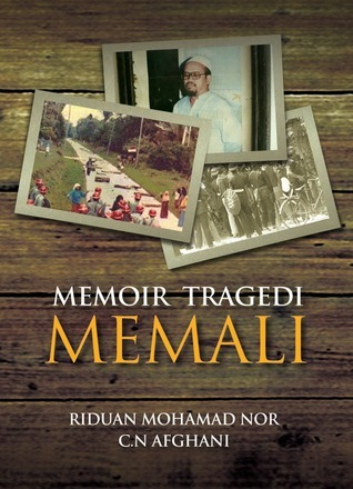 Memoir Tragedi Memali by Riduan Mohamad Nor | Goodreads