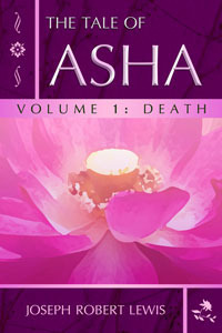 The Tale of Asha, Volume 1: Death by Joseph Robert Lewis | Goodreads