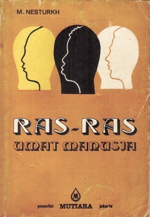 Ras-ras Umat Manusia by Mikhail Nesturkh | Goodreads