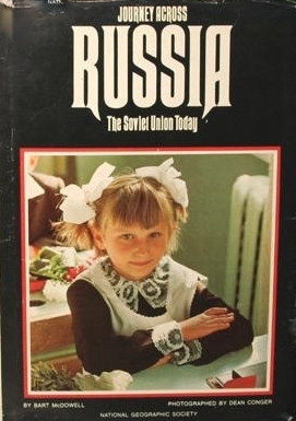 Journey Across Russia: The Soviet Union Today by Bart McDowell | Goodreads