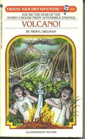Volcano! (Choose Your Own Adventure, #64) by Meryl Siegman | Goodreads