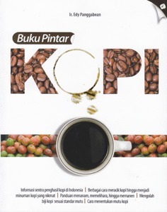 Buku Pintar Kopi by Edy Panggabean | Goodreads
