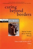Caring Beyond Borders: Nurses' Stories About Working Abroad by Nancy ...