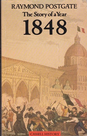The Story of a Year: 1848 (Cassell History) by Raymond W. Postgate ...