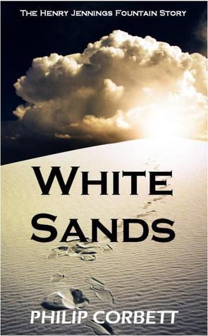 White Sands by Philip Corbett | Goodreads