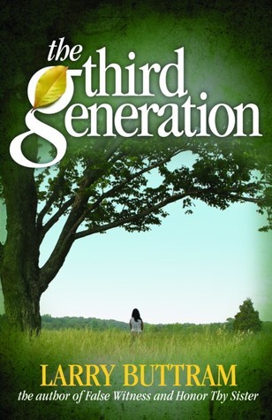 The Third Generation by Larry Buttram | Goodreads