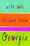 With Lots of Love from Georgia by Brigid Lowry | Goodreads