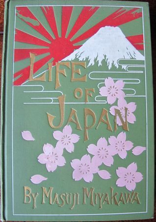 Life of Japan by Masuji Miyakawa | Goodreads
