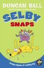 Selby Snaps! (Selby, #8) by Duncan Ball | Goodreads