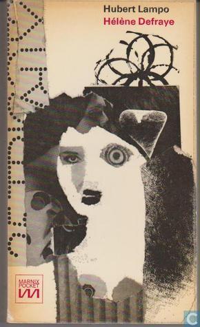 Hélène Defraye by Hubert Lampo | Goodreads