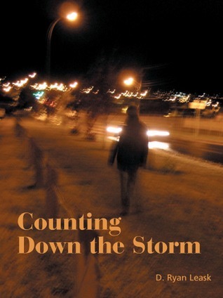 Counting Down the Storm by D. Ryan Leask | Goodreads