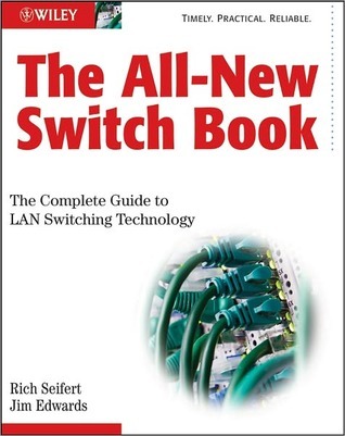 The All-New Switch Book: The Complete Guide to LAN Switching Technology ...