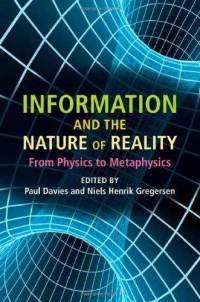 Information and the Nature of Reality: From Physics to Metaphysics by ...