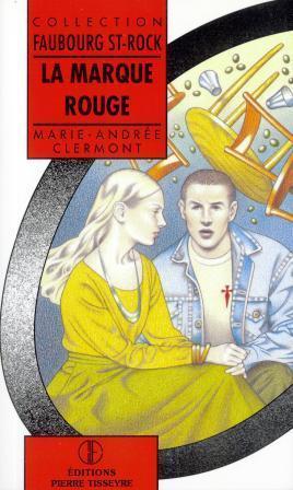 La marque rouge by Marie-Andrée Clermont | Goodreads