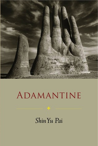 Adamantine by Shin Yu Pai | Goodreads