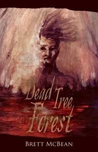 Dead Tree Forest by Brett McBean | Goodreads