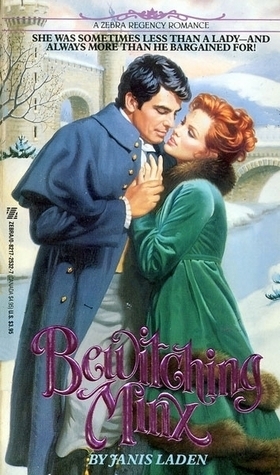 Bewitching Minx (A Regency Trilogy, #2) by Janis Laden | Goodreads