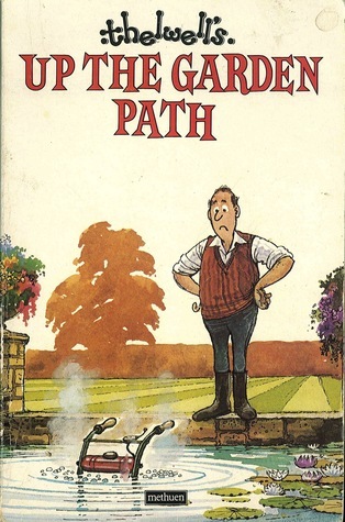 Up The Garden Path by Thelwell. | Goodreads