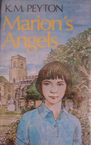 Marion's Angels by K.M. Peyton | Goodreads