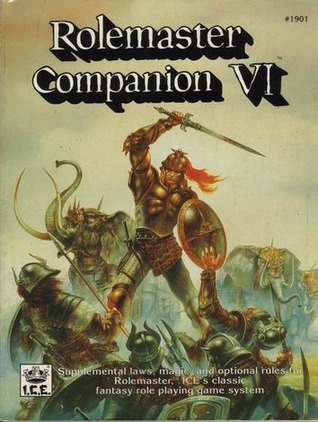 Rolemaster Companion VI by Iron Crown Enterprises | Goodreads