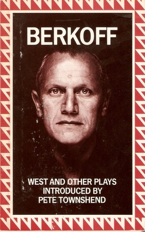 West and other plays by Steven Berkoff | Goodreads