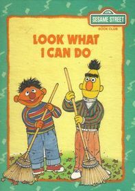 Look what I can do (Sesame Street Book Club) by Linda Hayward | Goodreads
