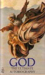 God: The Ultimate Autobiography / Satan: The Hiss and Tell Memoirs by ...
