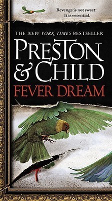 Fever Dream (Pendergast, #10; Helen, #1) by Douglas Preston | Goodreads