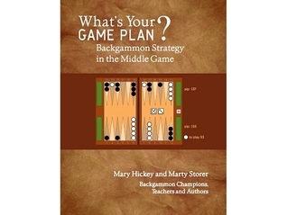 What's Your Game Plan: Backgammon Strategy in the Middle Game by Mary ...