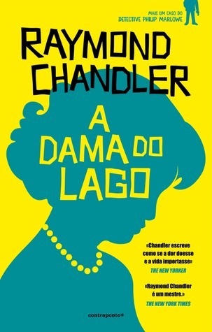 A Dama do Lago (Philip Marlowe, #4) by Raymond Chandler | Goodreads
