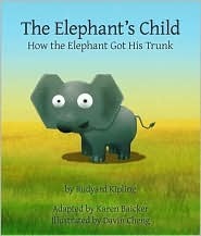 The Elephant's Child: How the Elephant Got Its Trunk by Rudyard Kipling ...