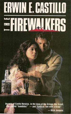 The Firewalkers by Erwin E. Castillo | Goodreads