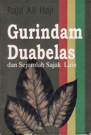 Gurindam Duabelas dan Sejumlah Sajak Lain by Raja Ali Haji | Goodreads