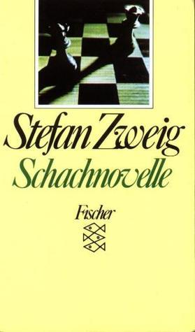 Schachnovelle by Stefan Zweig | Goodreads