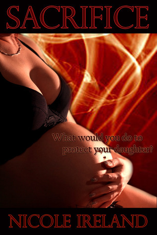 Sacrifice by Nicole Ireland | Goodreads