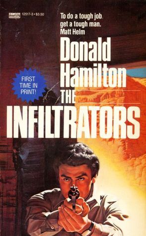 The Infiltrators (Matt Helm, #21) by Donald Hamilton | Goodreads