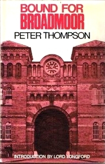 Bound for Broadmoor by Peter Thompson | Goodreads