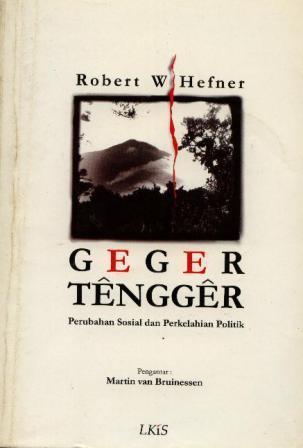 Geger Tengger: Perubahan Sosial dan Perkelahian Politik by Robert W ...