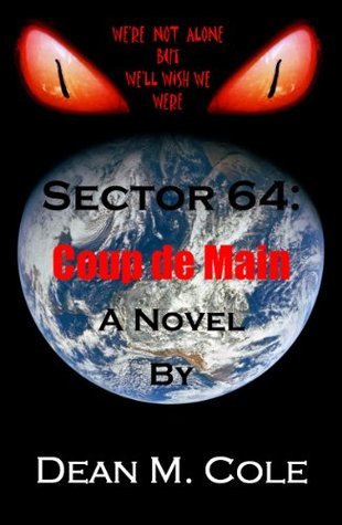 Coup de Main by Dean M. Cole | Goodreads