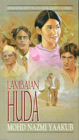 Lambaian Huda by Nazmi Yaakub | Goodreads