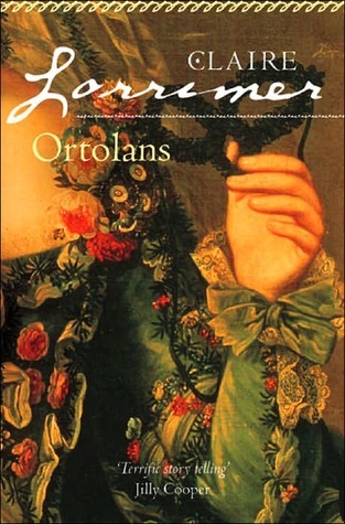 Ortolans by Claire Lorrimer | Goodreads
