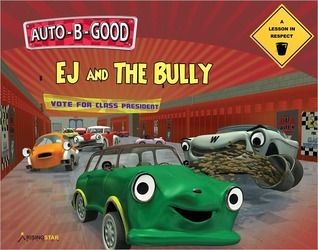 Auto-B-Good Storybooks: EJ and the Bully - A Lesson in Respect by ...