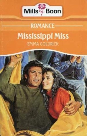 Mississippi Miss by Emma Goldrick | Goodreads