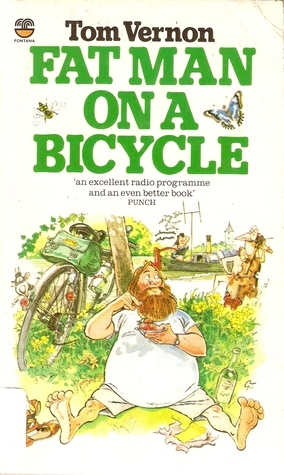 Fat Man on a Bicycle by Tom Vernon | Goodreads