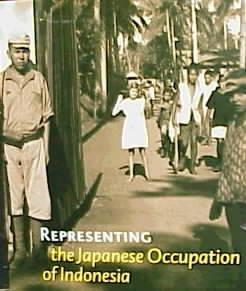 Representing the Japanese Occupation of Indonesia: Personal Testimonies ...