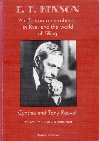 E.F. Benson: Mr. Benson remembered in Rye, and the world of Tilling by ...